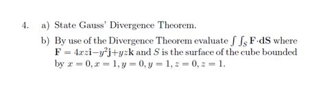 solved 4 a state gauss divergence theorem b by use of