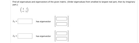 solved find all eigenvalues and eigenvectors of the given