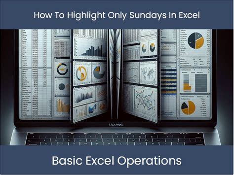 Excel Tutorial How To Highlight Only Sundays In Excel