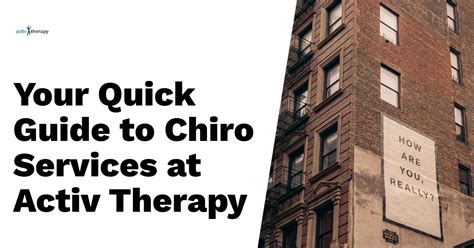Your Quick Guide To Chiro Services At Activ Therapy Activ Therapy