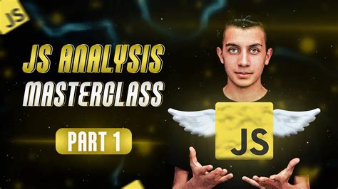 Javascript Analysis Masterclass Part 1