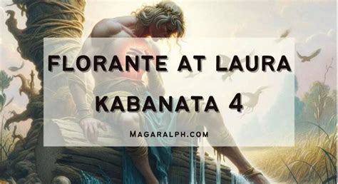 Florante At Laura Kabanata 4 Daing Ng Pusong Nagdurusa Buod Aral