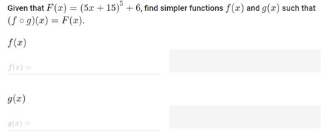 [solved] Given That F X 5x 15 6 Find Simpler Functions F A