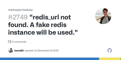 Redis Not Found A Fake Redis Instance Will Be Used Issue Medusajs Medusa Github