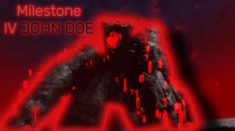 Milestone Iv John Doe Forsaken Youtube