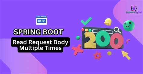 Read Request Body Multiple Times In Spring Boot Bootcamptoprod
