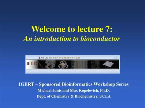Ppt Welcome To Lecture 7 An Introduction To Bioconductor Powerpoint Presentation Id4985698