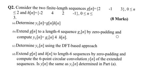 Solved Consider The Two Finite Length Sequences G N 2 1