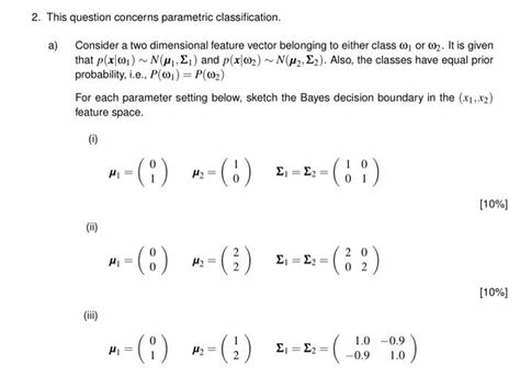 Solved 2 This Question Concerns Parametric Classification