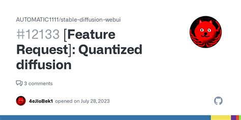 Feature Request Quantized Diffusion · Issue 12133 · Automatic1111
