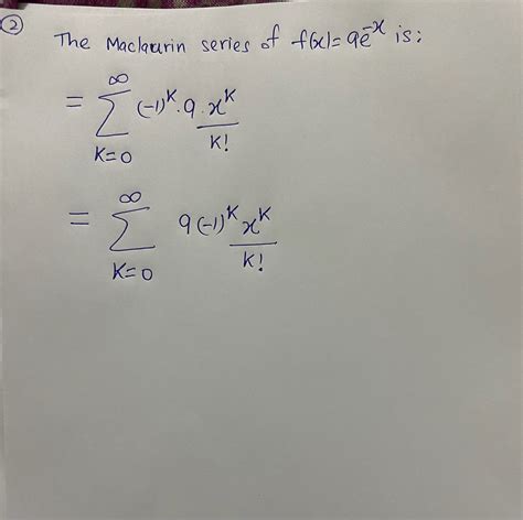 Solved Find The Maclaurin Series For The Given Function 96‘x What
