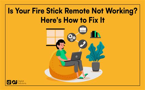 Firestick Remote Not Working Simple Solutions To Fix It