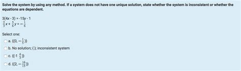 Solved Solve The System By Using Any Method If A System