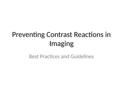 Preventingcontrastreactionspptx Pptx Preventingcontrastreactionspptx Pptx