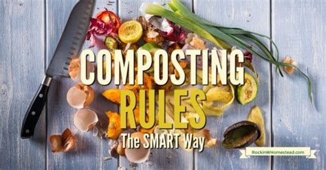 Composting Rules The Smart Way Rockin W Homestead