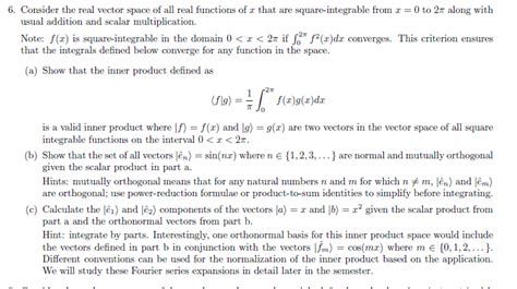 Solved 6 Consider The Real Vector Space Of All Real