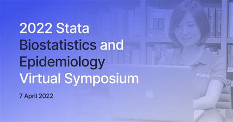 Biostatistics And Epidemiology Symposium 2022 Stata