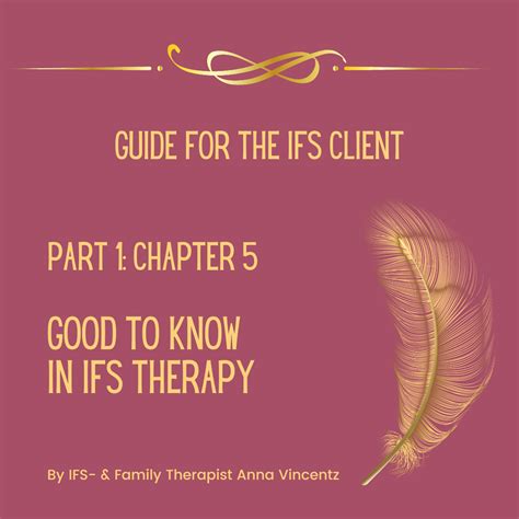 Guide For The Ifs Client Chapter 5 Good To Know In Ifs Therapy By Anna Vincentz Medium