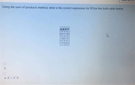 Solved Using The Sum Of Products Method What Is The Correct Chegg