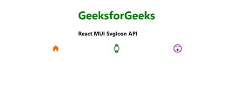 React Mui Svgicon Api Geeksforgeeks