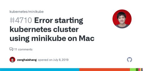 Error Starting Kubernetes Cluster Using Minikube On Mac · Issue 4710
