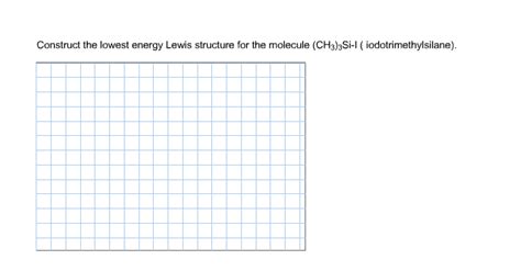 Solved Construct The Lowest Energy Lewis Structure For The