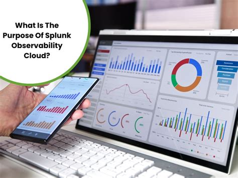 What Is The Purpose Of Splunk Observability Cloud