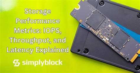 Storage Performance Metrics Iops Throughput Latency Explained R Simplyblock