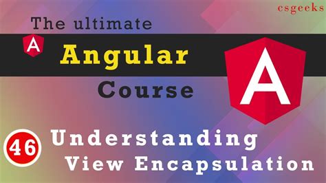 Angular Tutorial46 Understanding View Encapsulation Youtube