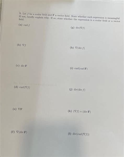 solved 5 let f be a scalar field and f a vector field