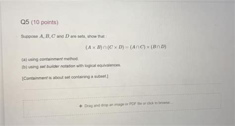 solved q5 10 points suppose a b c and d are sets show