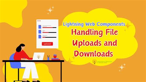 Salesforce Shastras On Linkedin Handling File Uploads And Downloads In Lwc