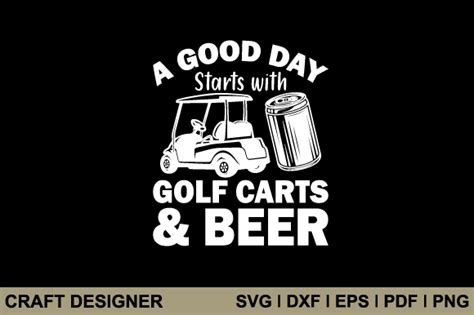 A Good Day Starts With Golf Carts Svg Graphic By Craft Designer · Creative Fabrica