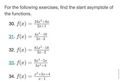 Solved For The Following Exercises Find The Slant Asymptote