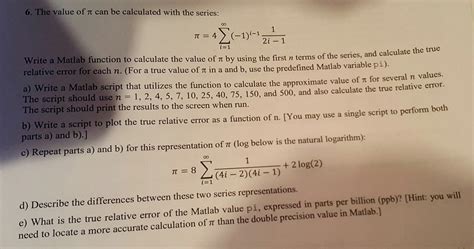Solved The Value Of Pi Can Be Calculated With The Series