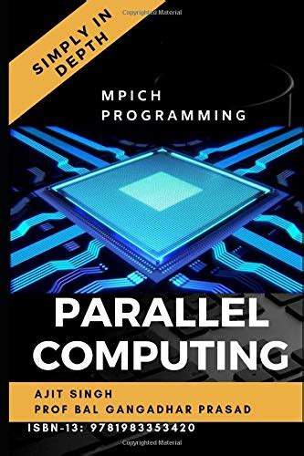 Parallel Computing Simply In Depth 9781983353420 Computer Science Books