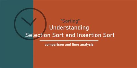 Understanding Selection And Insertion Sort In An Easy Way