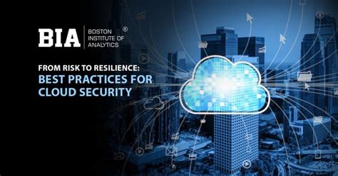 Cloud Security Best Practices Safeguarding Data In The Cloud Boston Institute Of Analytics