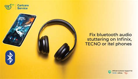 Kenya Fix Bluetooth Audio Stuttering On Infinix TECNO Or Itel Phones