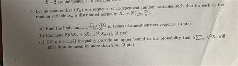 5 Let Us Assume That Xn Is A Sequence Of Chegg Com