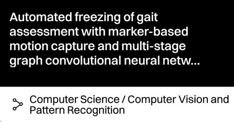 Automated Freezing Of Gait Assessment With Marker Based Motion Capture