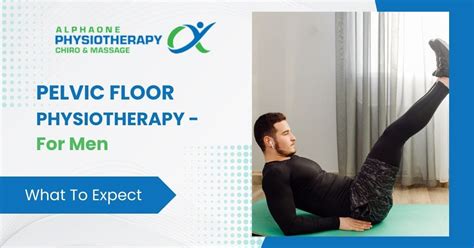 Pelvic Floor Physical Therapy Male What To Expect