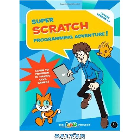 خرید و قیمت دانلود کتاب Super Scratch Programming Adventure Learn To