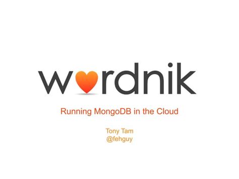Running Mongodb In The Cloud Pptx