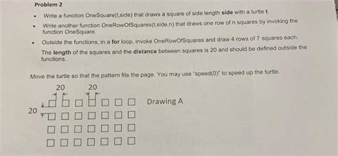 Solved Problem 2 O Write A Function One Square T Side That Chegg Com
