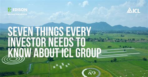 Video Seven Things Every Investor Needs To Know About Icl Group Edison Group