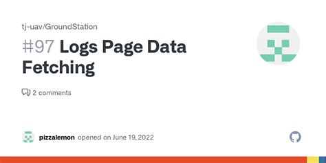 Logs Page Data Fetching · Issue 97 · Tj Uavgroundstation · Github