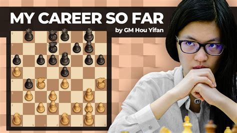 Hou Yifan My Career So Far Chess Lessons