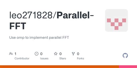 Github Leo271828parallel Fft Use Omp To Implement Parallel Fft