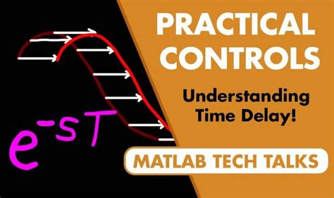Why Time Delay Matters Control Systems In Practice Matlab